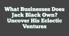 What Businesses Does Jack Black Own? Uncover His Eclectic Ventures