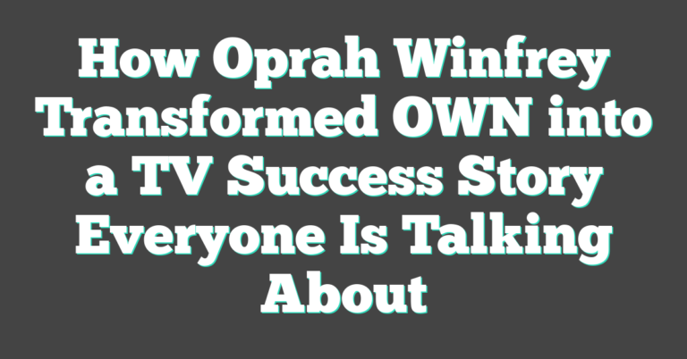 How Oprah Winfrey Transformed OWN Into A TV Success Story Everyone Is ...